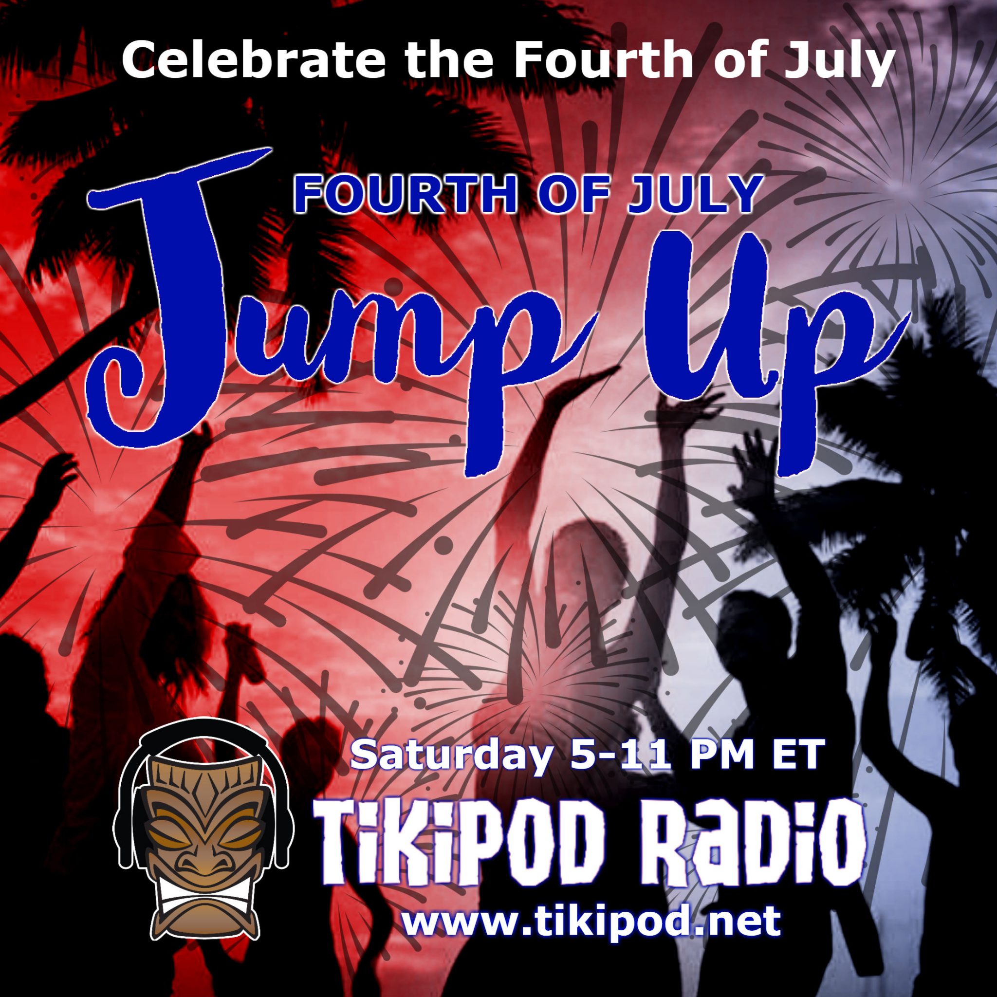 Fourth of July Jump Up – TikiPod Radio